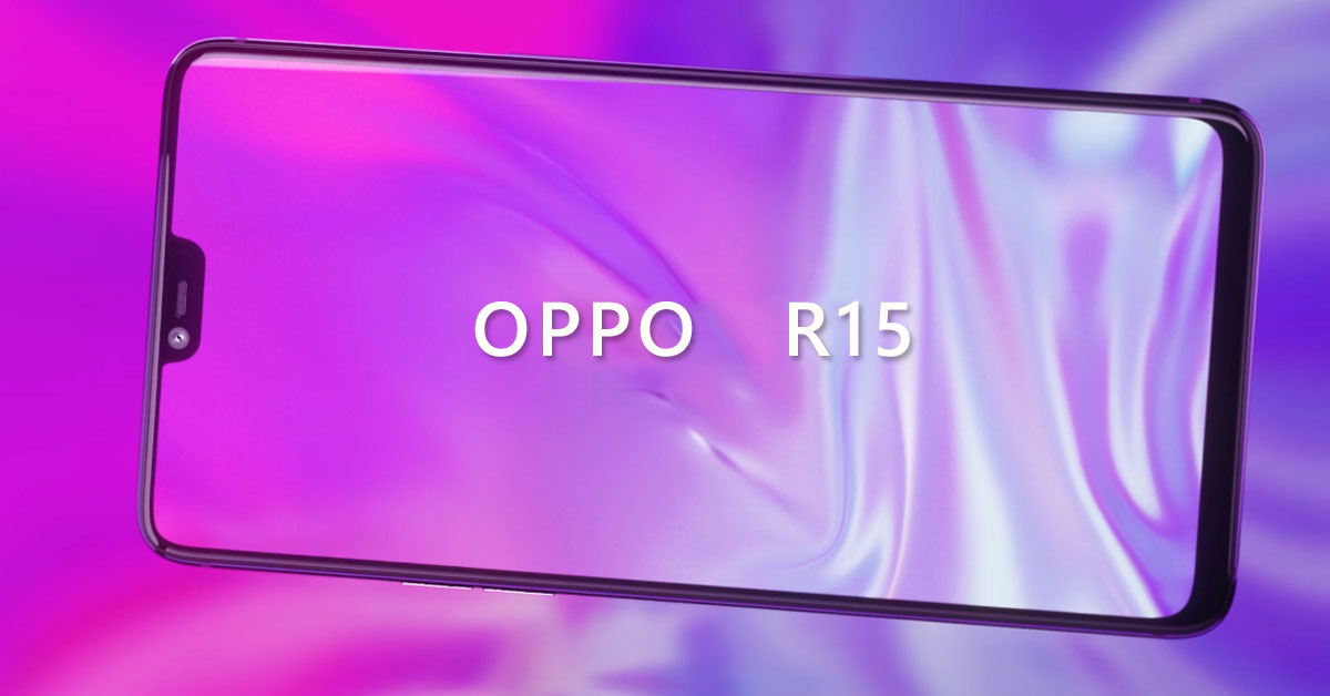 OPPO R15 อาจได้ใช้งานชิปตัวใหม่ Helio P60 เป็นรุ่นแรกของค่าย พร้อมจัดเต็มด้วยจอไร้ขอบ Super ...