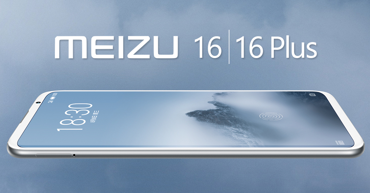 Meizu 16 และ 16 Plus เผยภาพล่าสุด พลิกโฉมใหม่ด้วยจอไร้ขอบ พร้อมสแกนนิ้วใต้จอ และสเปกจัดเต็ม บนบอ ...