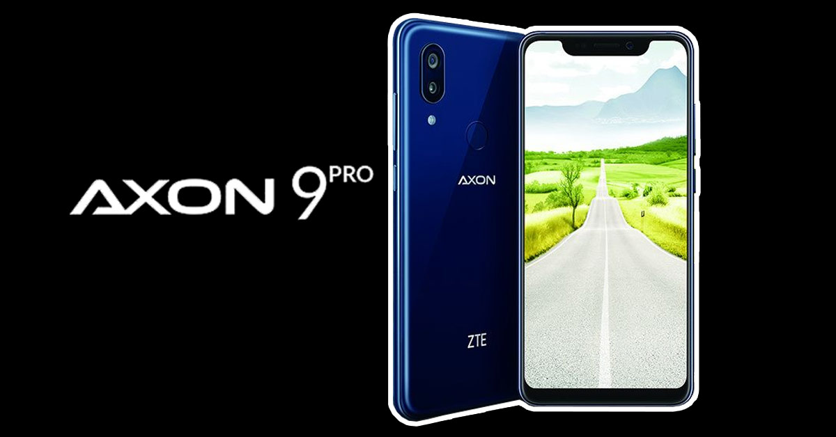 เผยภาพแรก ZTE Axon 9 Pro ว่าที่เรือธงตัวท็อป ก่อนเปิดตัวจริงสิ้นเดือนนี้ คาดจัดเต็มด้วยชิปเซ็ต ...