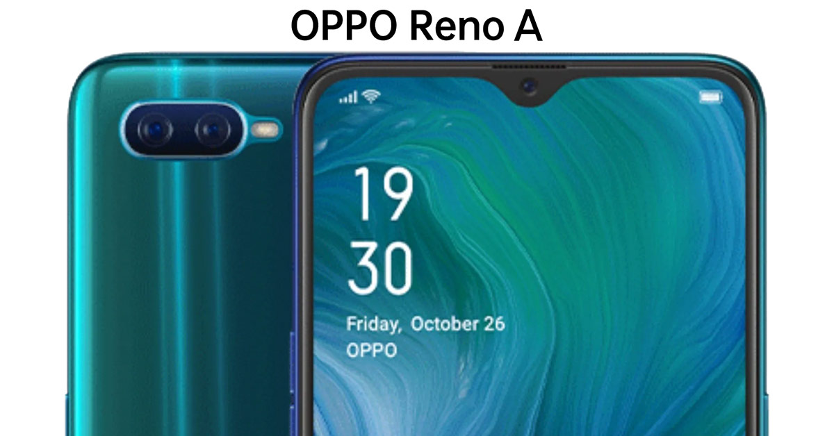 OPPO Reno A ว่าที่ Reno น้องใหม่ เผยภาพเรนเดอร์ พร้อมสเปกครบ คาดมากับชิป Snapdragon 710 จับคู่ ...
