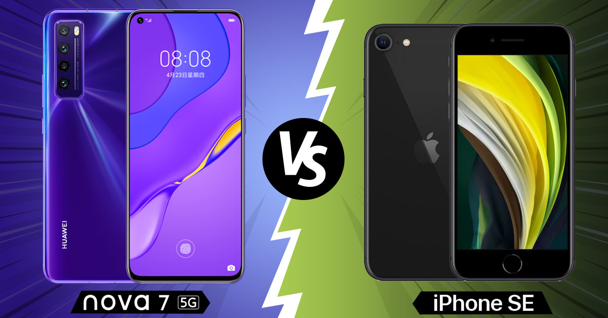 เทียบสเปก HUAWEI nova 7 5G และ iPhone SE 2020 สองสมาร์ทโฟนระดับท็อปในราคาเอื้อมถึงได้ ต่างกัน ...