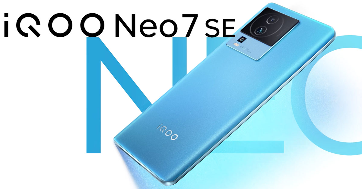 เปิดตัว iQOO Neo 7 SE จัดเต็มชิปตัวแรงรุ่นใหม่ Dimensity 8200 ผสานชาร์จเร็ว 120W และกล้อง 64MP ...